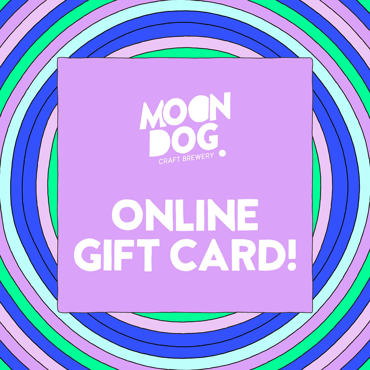 Moon Dog Online Store Gift Card — Moon Dog Craft Brewery